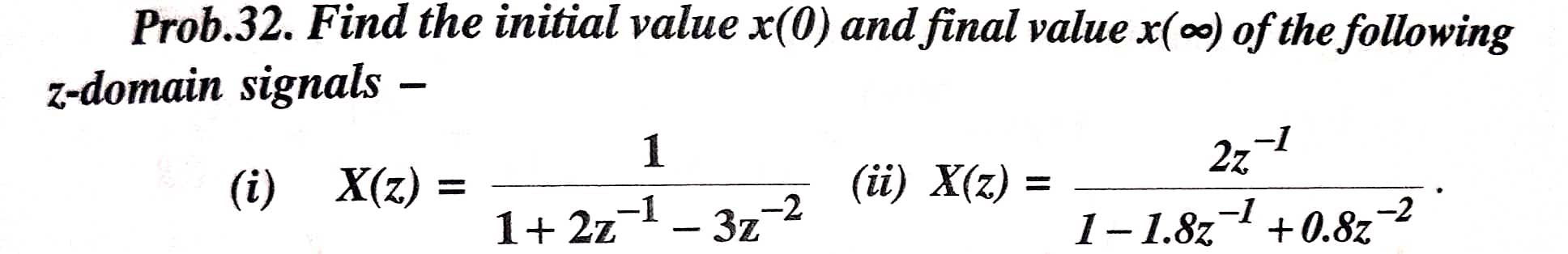 Solved Prob.32. Find the initial value x(0) and final value | Chegg.com