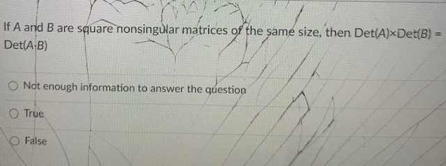 Solved If A and B are square nonsingular matrices of the | Chegg.com