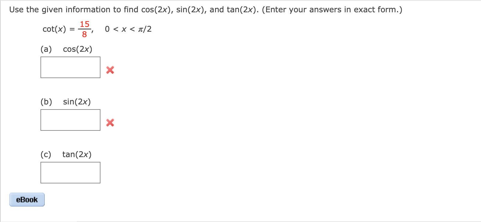 Solved Use the given information to find cos(2x),sin(2x), | Chegg.com