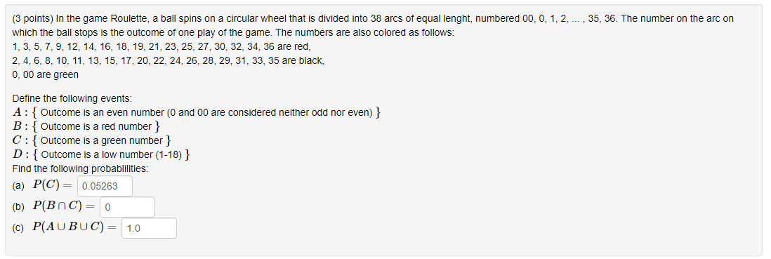 Solved (3 points) In the game Roulette, a ball spins on a | Chegg.com