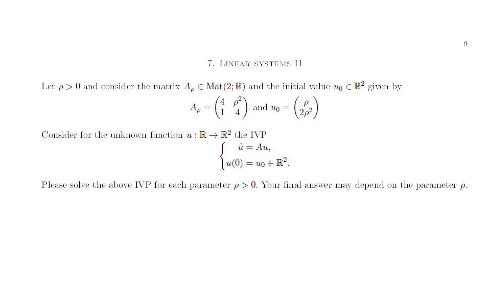 Solved 9 7. LINEAR SYSTEMS II Let p> 0 and consider the | Chegg.com