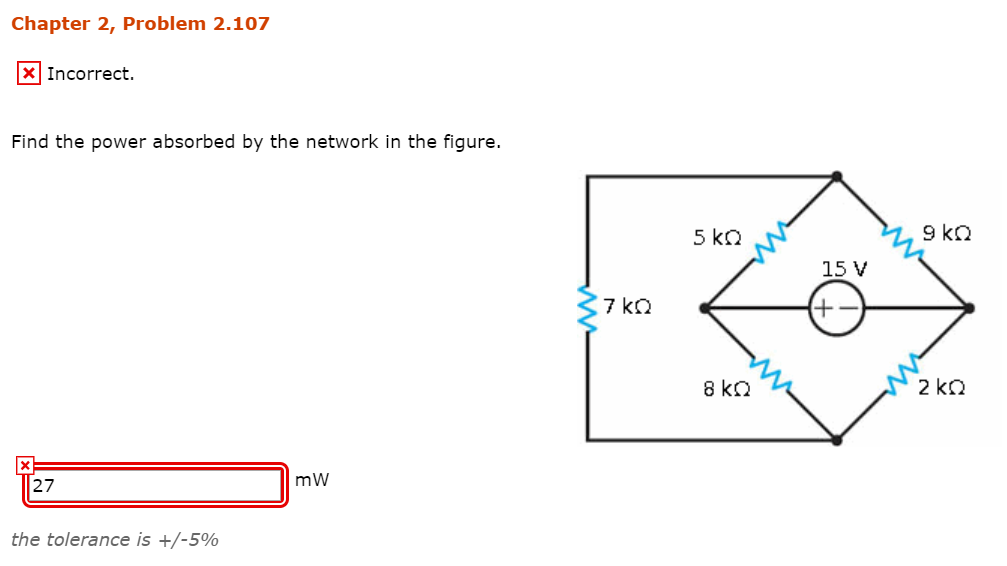 Solved Chapter 2, Problem 2.107 XIncorrect. Find the power | Chegg.com