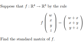 Solved Suppose that f: R4 → R3 by the rule W+2 +y y + 2 Find | Chegg.com