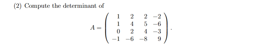 (2) Compute the determinant of | Chegg.com