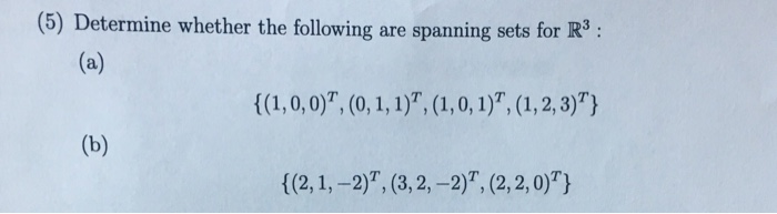 Solved 5 Determine Whether The Following Are Spanning Sets
