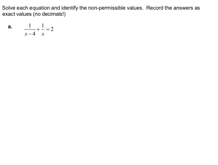 Solved Solve each equation and identify the non-permissible | Chegg.com