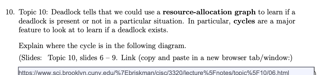 Solved Topic 10: Deadlock tells that we could use a | Chegg.com