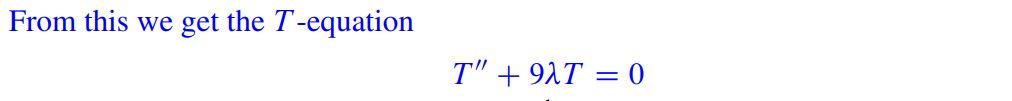 Solved From this we get the T-equation T′′+9λT=0Step 3: Use | Chegg.com