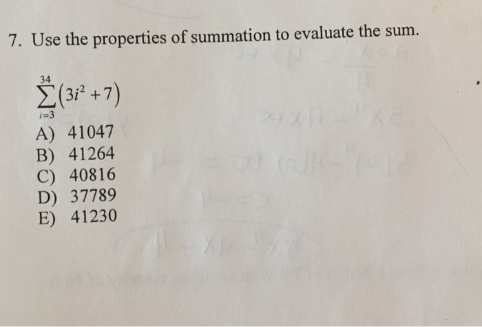 Solved 7. Use the properties of summation to evaluate the | Chegg.com