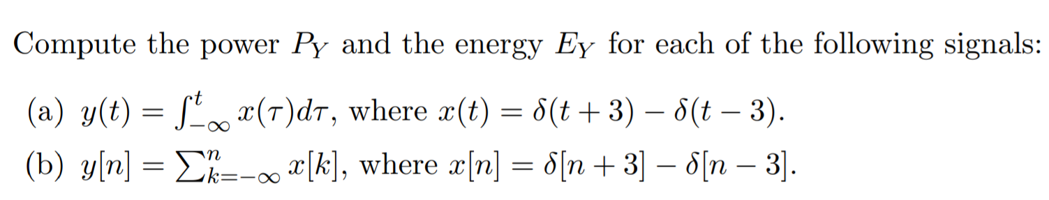 Solved Compute The Power Py And The Energy Ey For Each Of