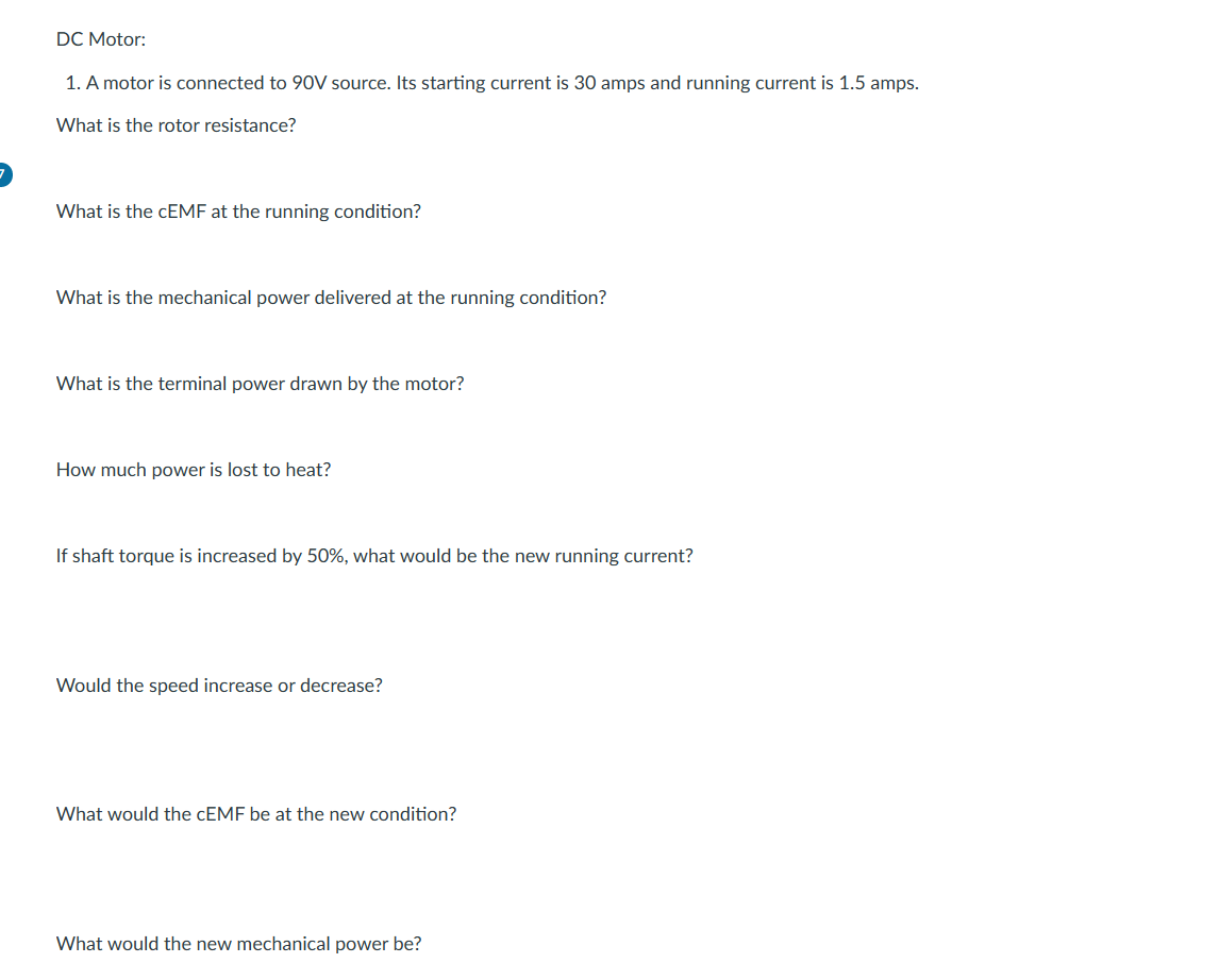 Solved DC Motor: 1. A motor is connected to 90 V source. Its | Chegg.com