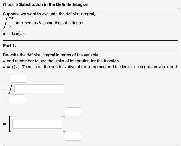 Solved (1 point) Substitution in the Definite Integral | Chegg.com