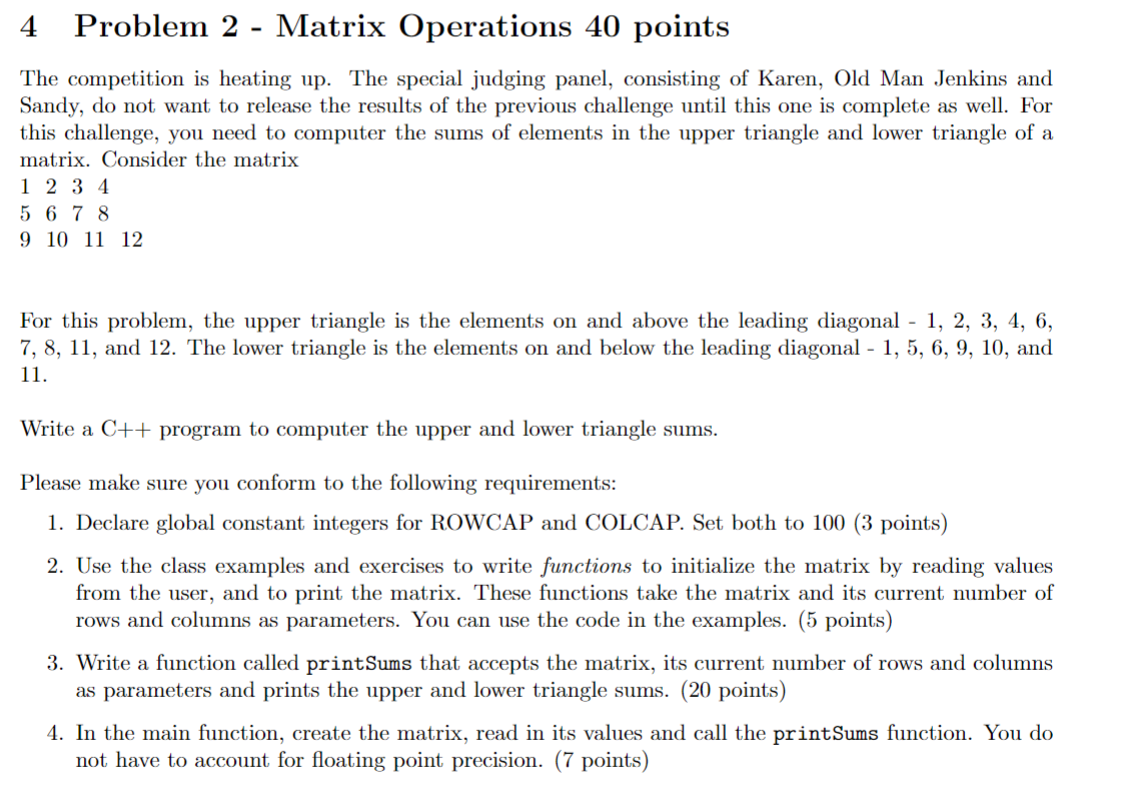 Solved 4 Problem 2 - Matrix Operations 40 points The | Chegg.com