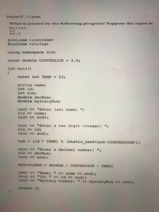 Solved What is printed by the following program? Suppose the | Chegg.com
