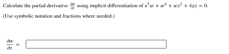 Solved Calculate the partial derivative de using implicit | Chegg.com