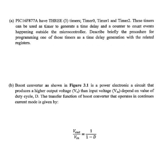 Solved (a) PIC16F877A have THREE (3) timers; Timer0, Timer1 | Chegg.com