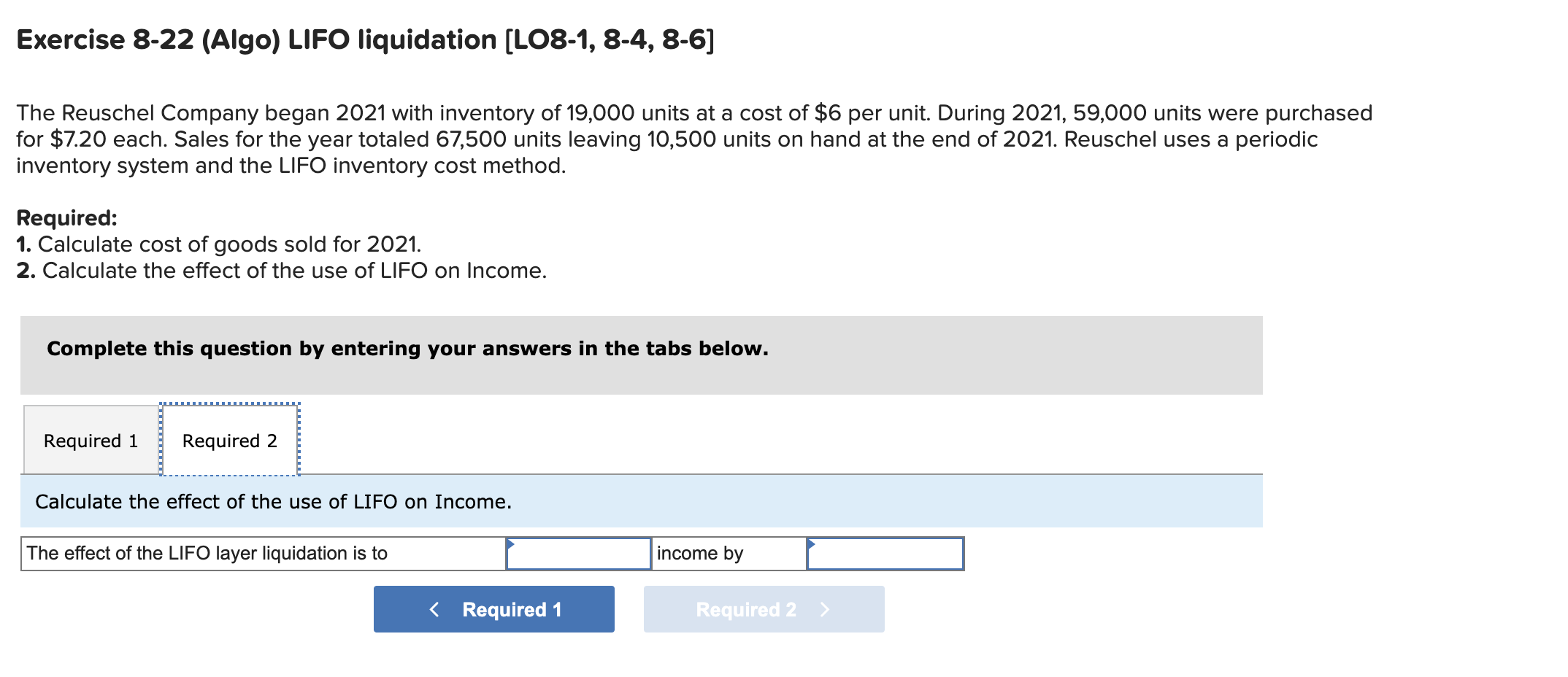 Solved Exercise 8-22 (Algo) LIFO liquidation (LO8-1, 8-4, | Chegg.com