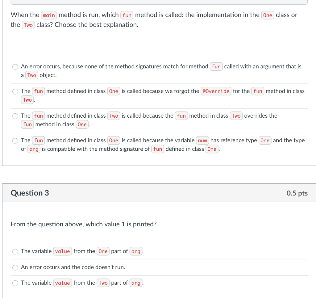 Solved Consider the following two classes: One.java public | Chegg.com