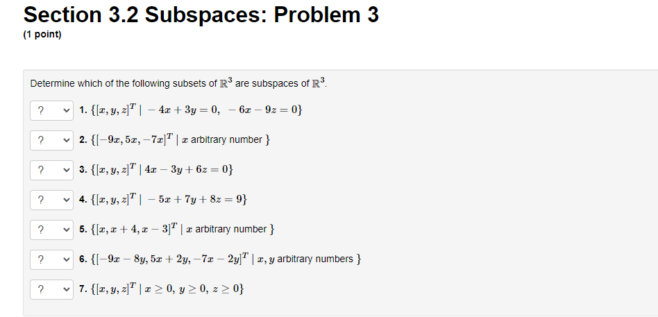 Solved Section 3.2 Subspaces: Problem 3 (1 point) Determine | Chegg.com