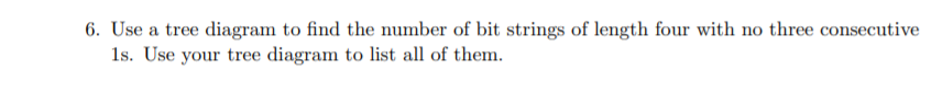 Solved 6. Use a tree diagram to find the number of bit | Chegg.com