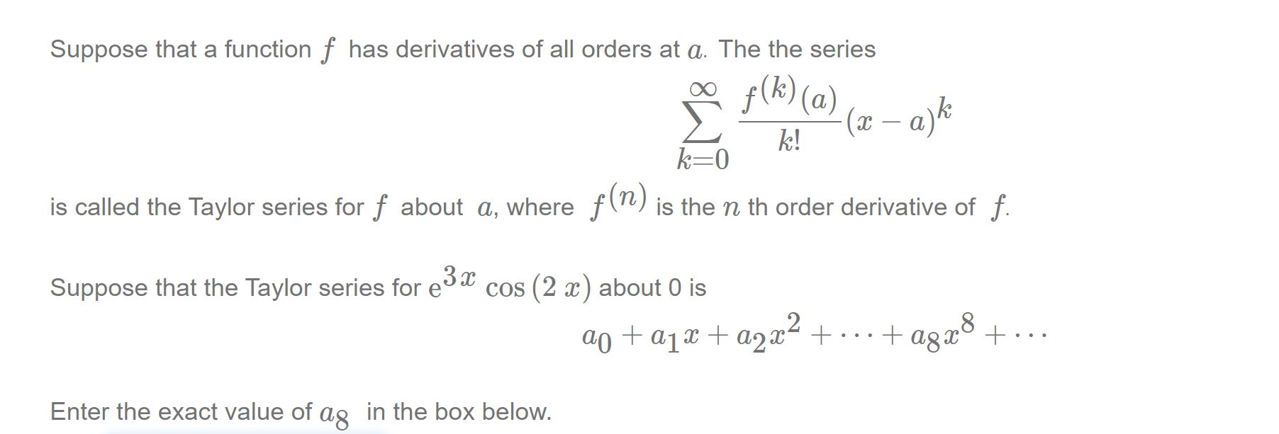 Solved Suppose That A Function F Has Derivatives Of All