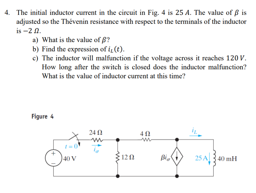 Solved 4. The initial inductor current in the circuit in | Chegg.com
