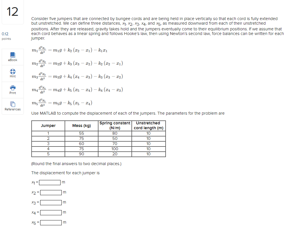 Solved Consider five jumpers that are connected by bungee | Chegg.com