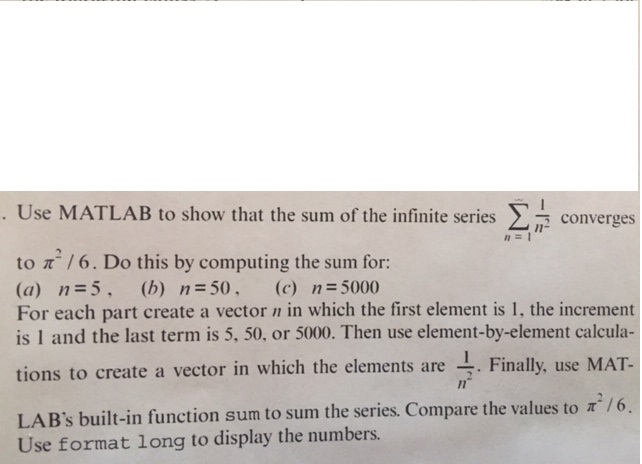 Solved Use MATLAB to show that the sum of the infinite | Chegg.com