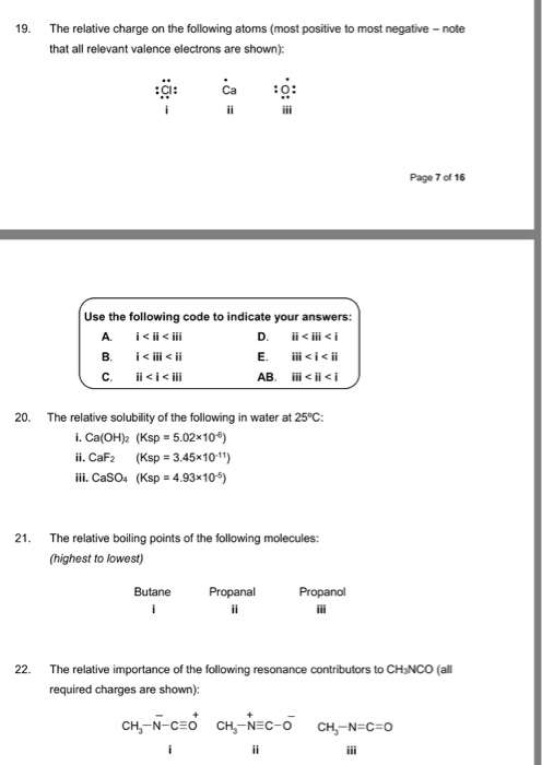 Solved 19. The relative charge on the following atoms (most | Chegg.com