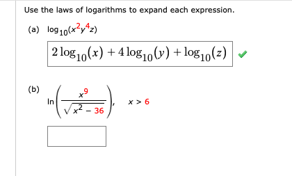 Solved Use the laws of logarithms to expand each expression. | Chegg.com
