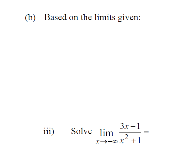 Solved (b) Based on the limits given: iii) Solve lim = 3x – | Chegg.com
