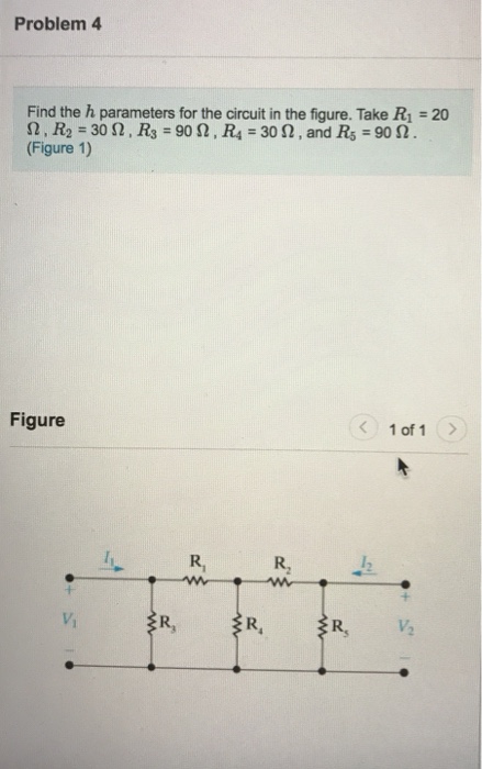Solved Problem 4 Find the h parameters for the circuit in | Chegg.com