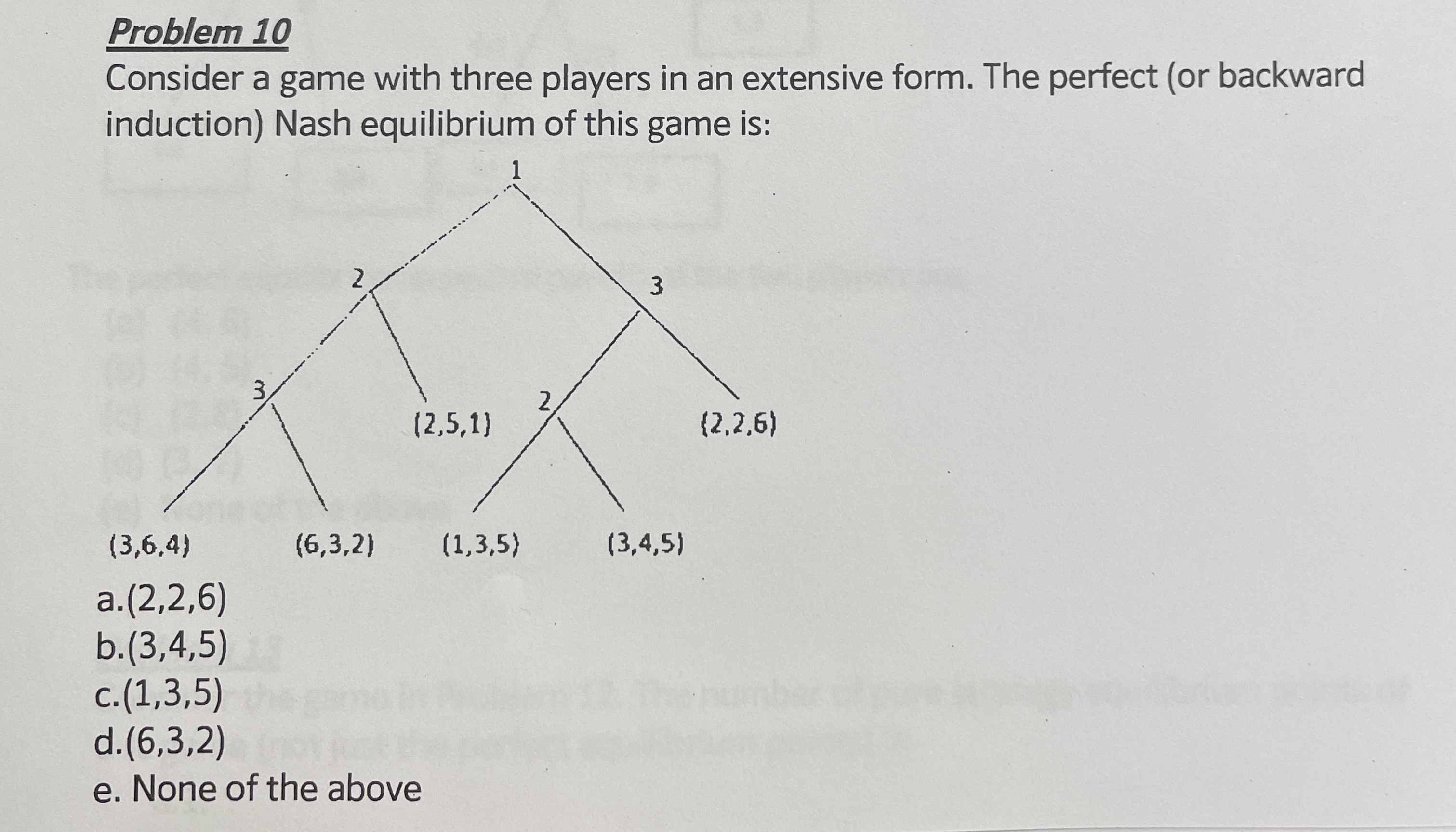 Solved Problem 10 Consider a game with three players in an | Chegg.com