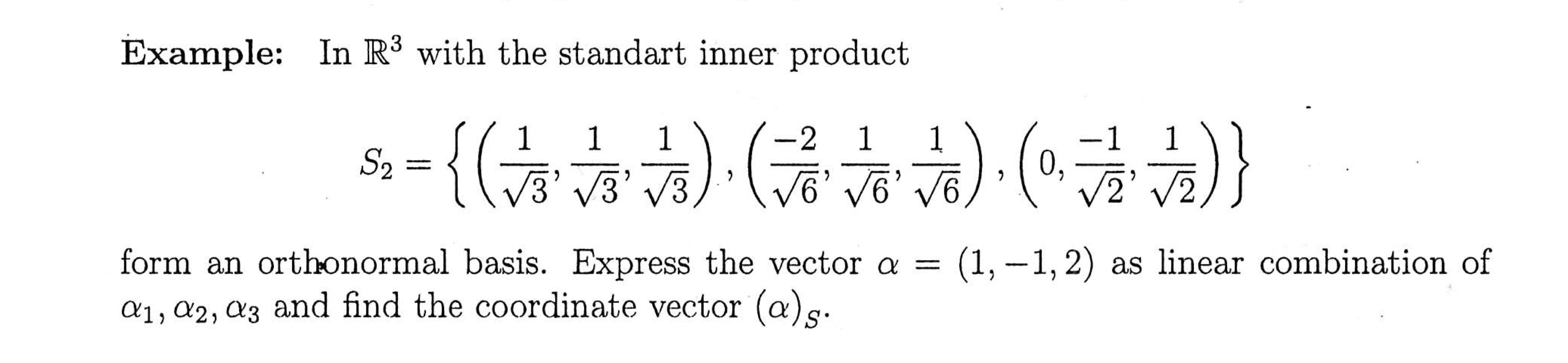 Solved Example: In R3 ﻿with the standart inner | Chegg.com