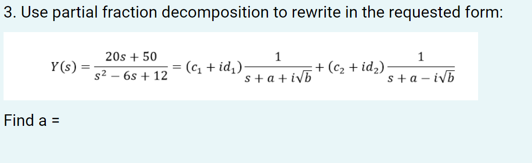 Solved 3. Use partial fraction decomposition to rewrite in | Chegg.com