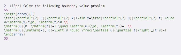 2. (10pt) Solve the following boundary value problem | Chegg.com