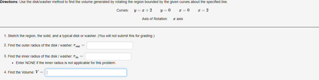Solved Directions: Use the disk/washer method to find the | Chegg.com
