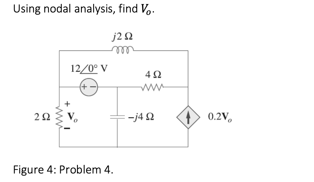 Solved Using nodal analysis, find Vo. ﻿Using source | Chegg.com