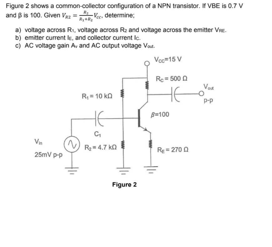 Solved Figure 2 shows a common-collector configuration of a | Chegg.com