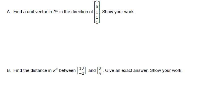 Solved 0 A. Find a unit vector in R5 in the direction of 1 | Chegg.com