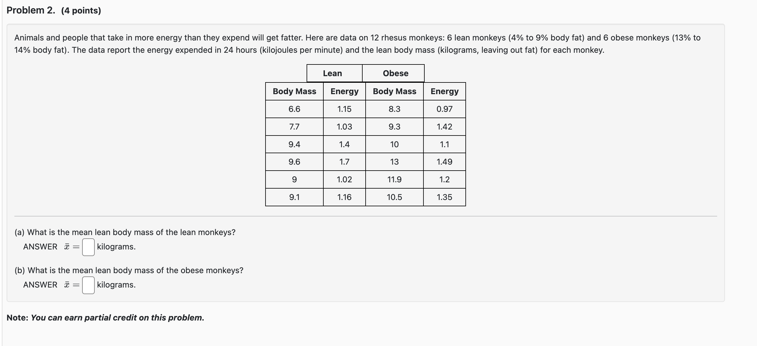 Solved Problem 2. (4 ﻿points)Animals and people that take in | Chegg.com