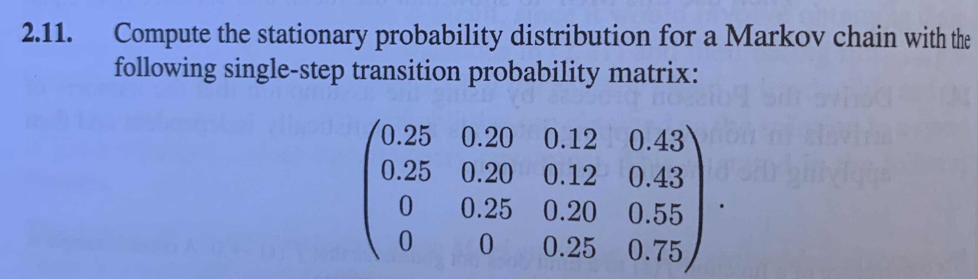 Solved 2.11. Compute the stationary probability distribution | Chegg.com