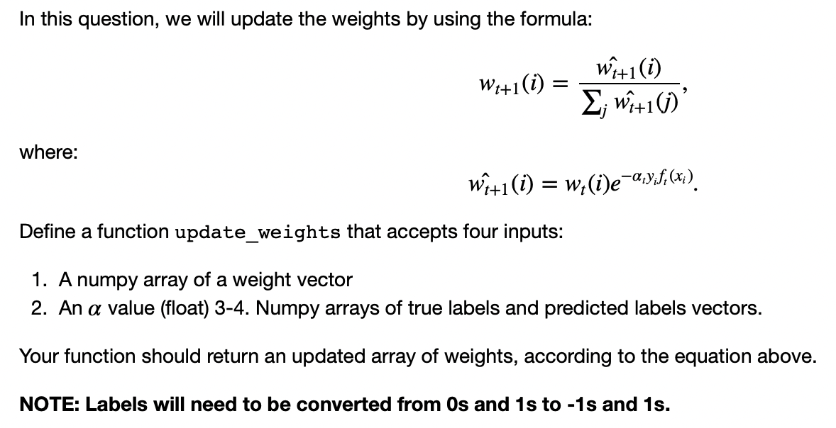 Solved def update_weights(weights, alpha, y_true, y_pred): | Chegg.com