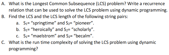 Solved A. What is the Longest Common Subsequence (LCS) | Chegg.com