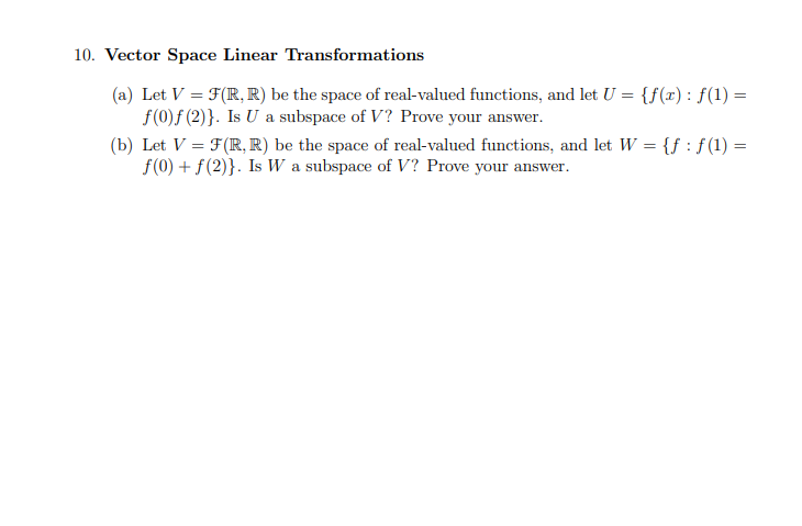 Solved 10. Vector Space Linear Transformations (a) Let V = | Chegg.com