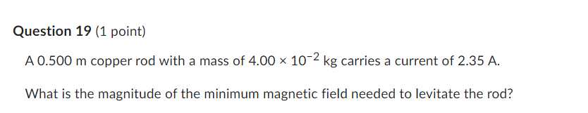 Solved Question 19 (1 point) A 0.500 m copper rod with a | Chegg.com