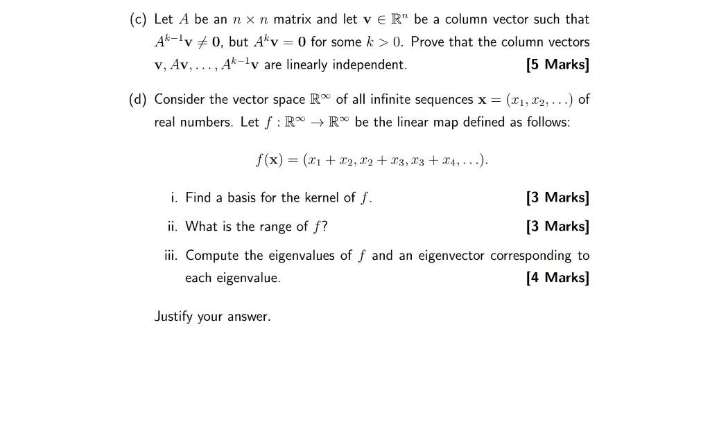 Solved (c) Let A be an nxn matrix and let v ER" be a column | Chegg.com