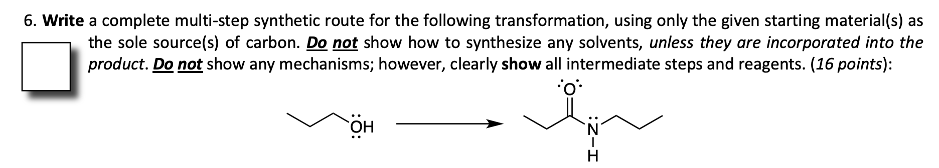 Solved 6. Write a complete multi-step synthetic route for | Chegg.com