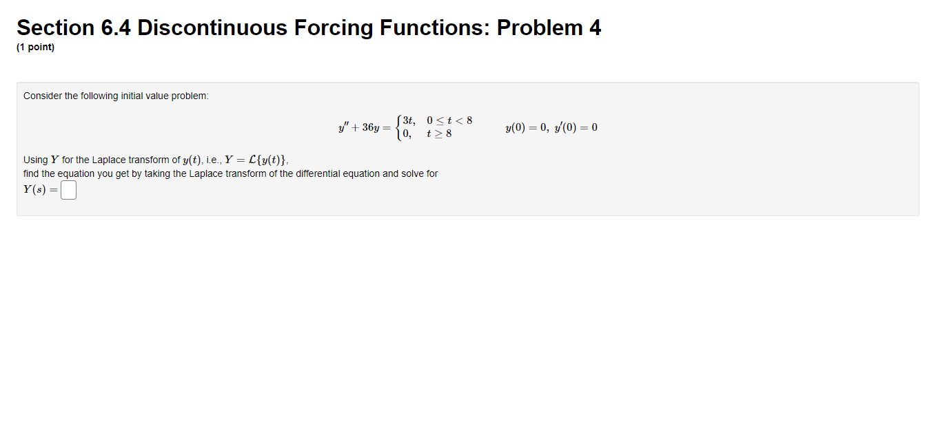 Solved Section 6.4 Discontinuous Forcing Functions: Problem | Chegg.com