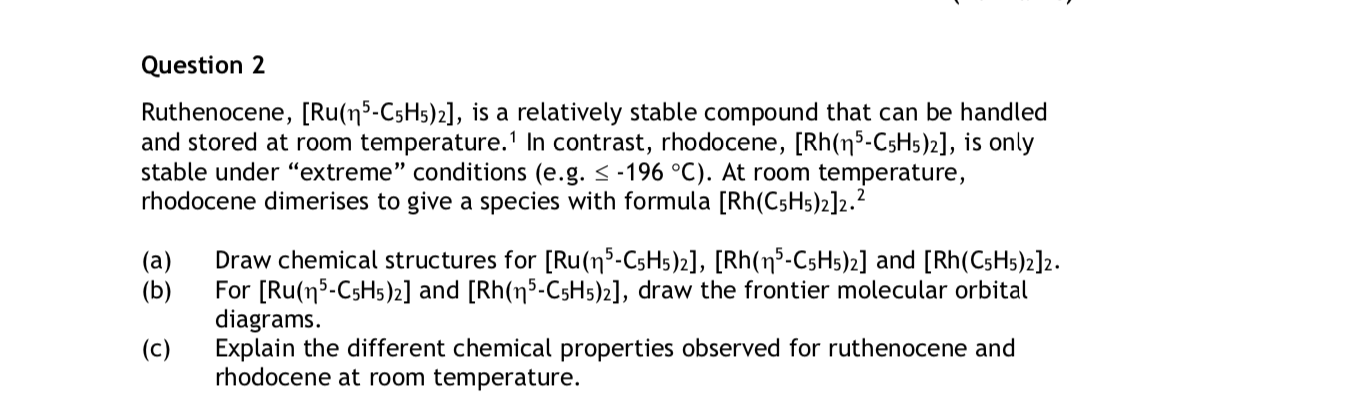 Solved Ruthenocene, [Ru(η5−C5H5)2], is a relatively stable | Chegg.com